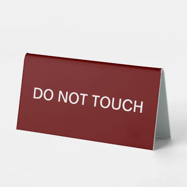 Classic Red Do Not Touch Tent Style Desk Signs | Zazzle