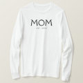 Classic Typography Mom Established Year T-Shirt | Zazzle