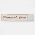 Classic, Vintage "Restricted Access" Door Sign | Zazzle