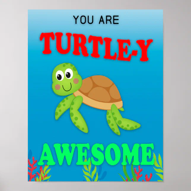 Classroom Decor, Classroom Sign, Turtle-y Awesome Poster | Zazzle