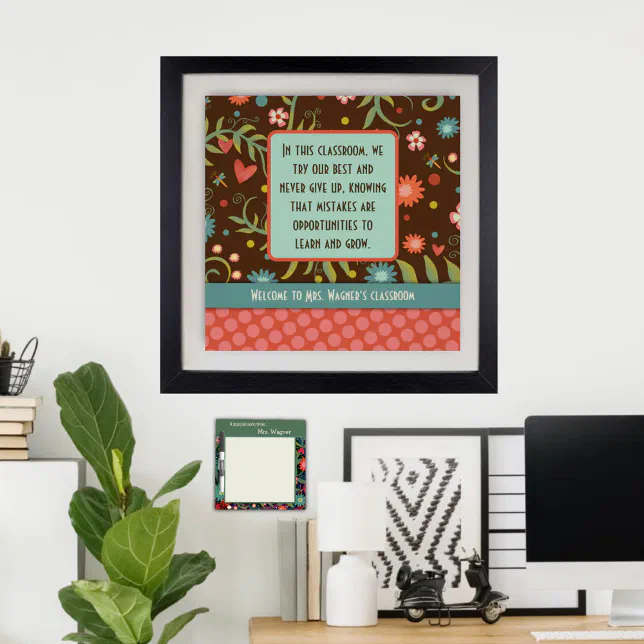 Classroom Quote Teacher Pretty Floral Class Poster | Zazzle