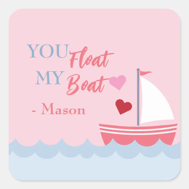 Classroom Valentines You Float My Boat Sticker | Zazzle