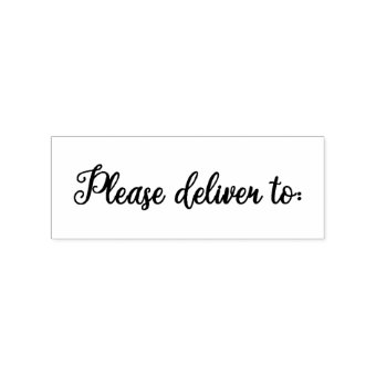 Classy Please Deliver To Rubber Stamp | Zazzle