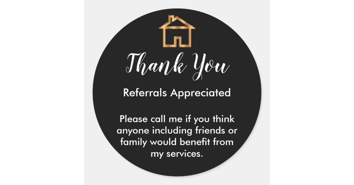 Classy Real Estate Agent Referral Thank You Classic Round Sticker | Zazzle