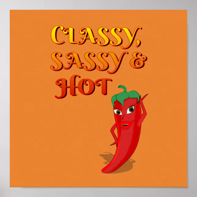 Classy Sassy And Hot Pepper Diva Poster | Zazzle