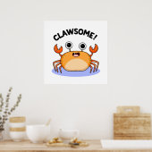 Clawsome Funny Awesome Crab Pun Poster | Zazzle