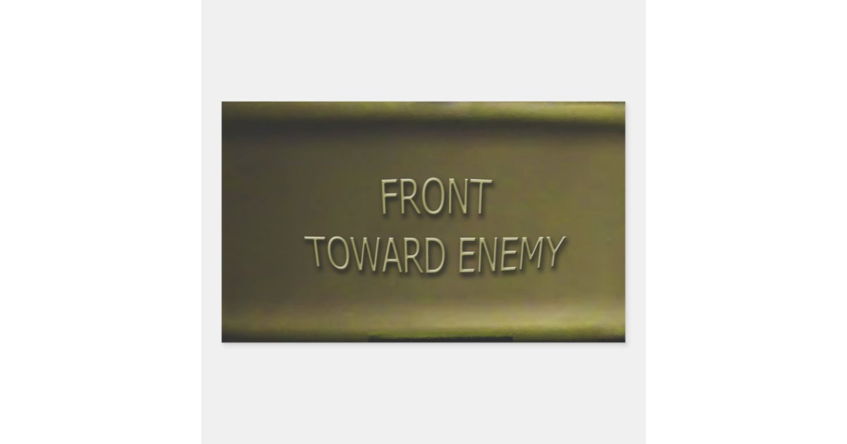 Claymore Mine Sticker Mk II Front Toward Enemy | Zazzle
