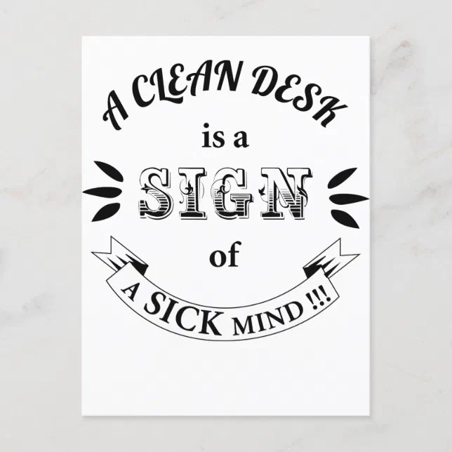 Clean Desk Funny Quotes Postcard | Zazzle