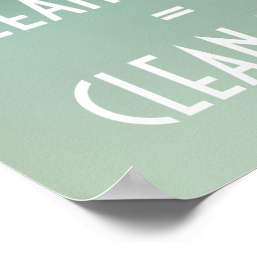 Clean Home Equals Clean Mind Cleanliness Poster | Zazzle