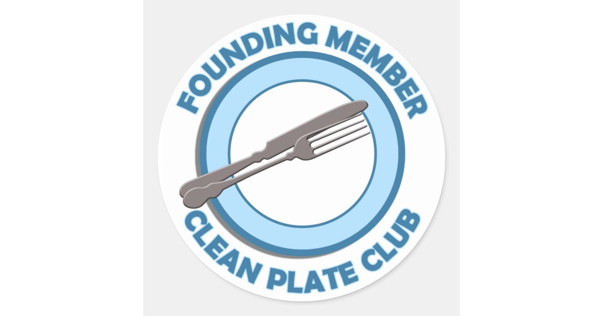 Clean Plate Club Founding Member Classic Round Sticker | Zazzle