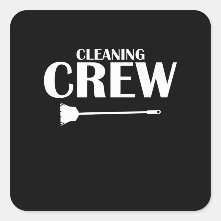 Cleaning Crew Housekeeper Housekeeping Cleaner Gra Square Sticker ...