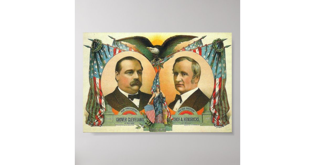 Cleveland and Hendricks presidential campaign 1884 Poster | Zazzle