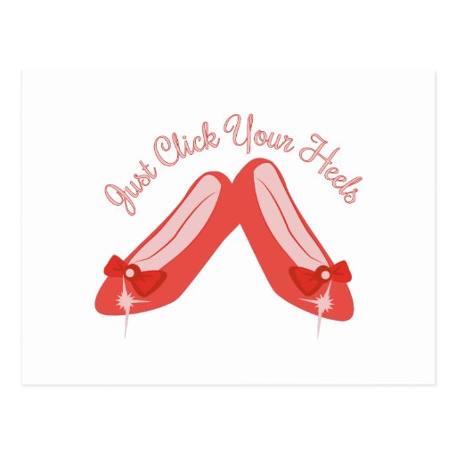 Click Your Heels Postcard | Zazzle