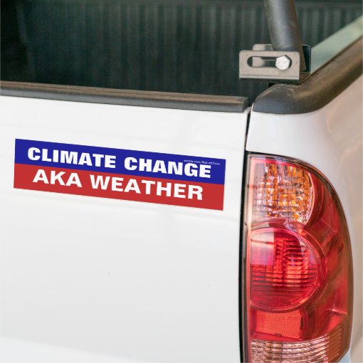 Climate Change AKA Weather Bumper Sticker | Zazzle