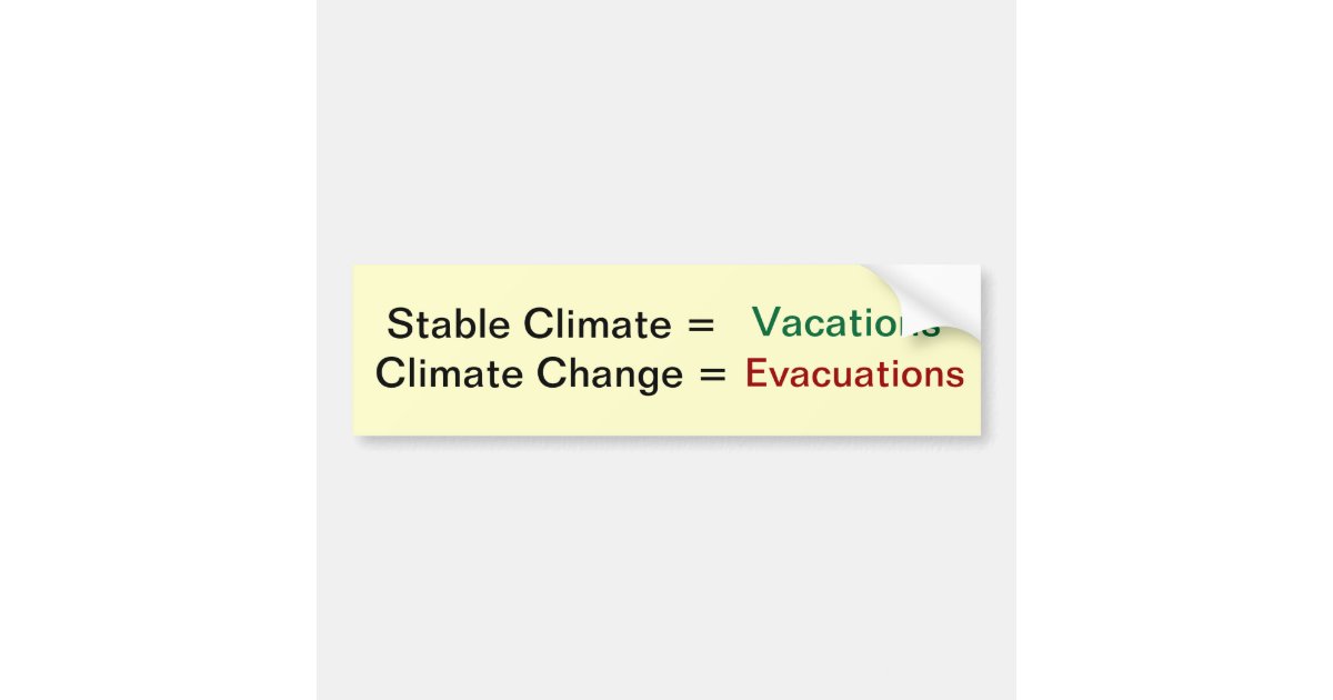 Climate Change and business Bumper Sticker | Zazzle