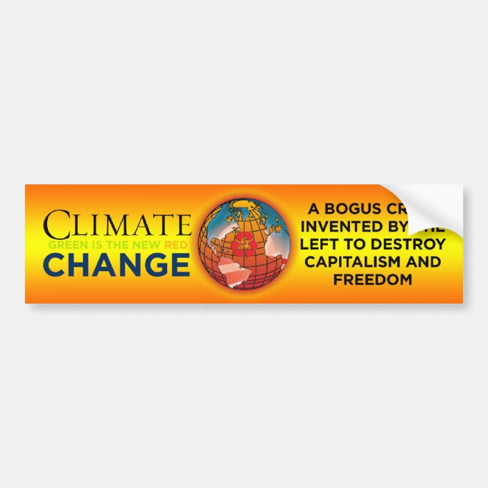 Climate Change - Bogus Crisis Bumper Sticker | Zazzle.com