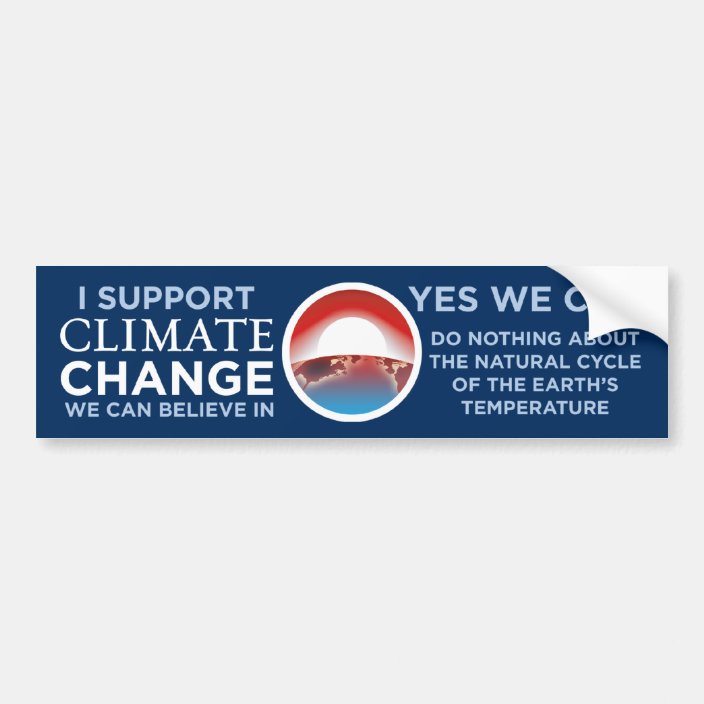 Climate Change-Yes We Can Obama Joke BumperSticker Bumper Sticker ...