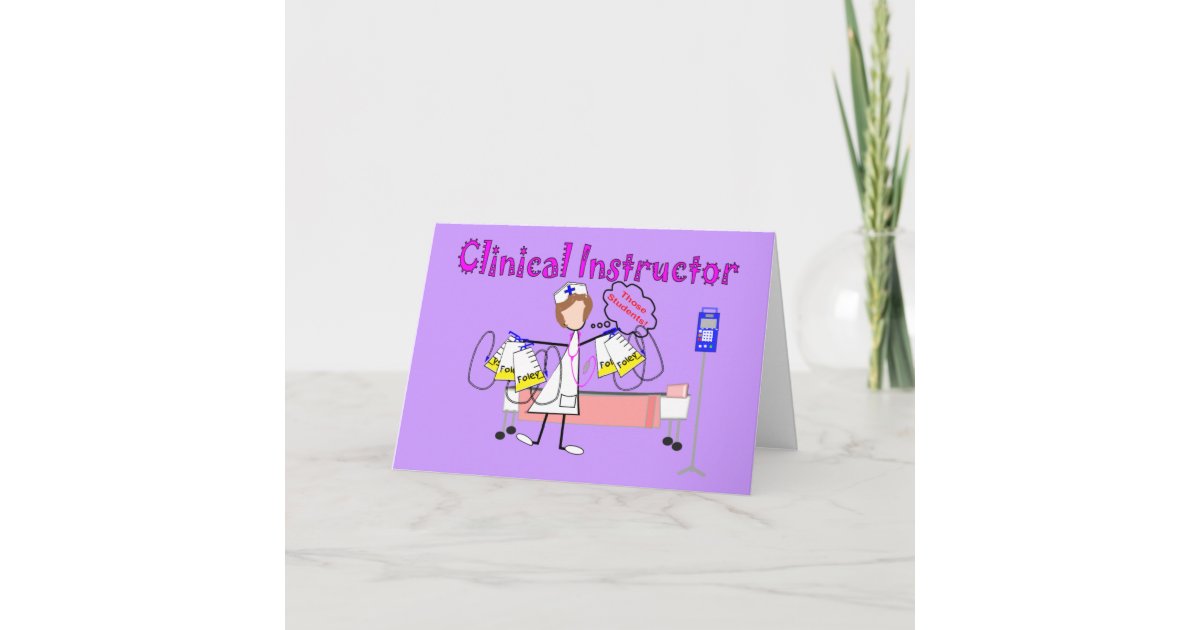 Clinical Instructor "Those Students" Gifts Card | Zazzle