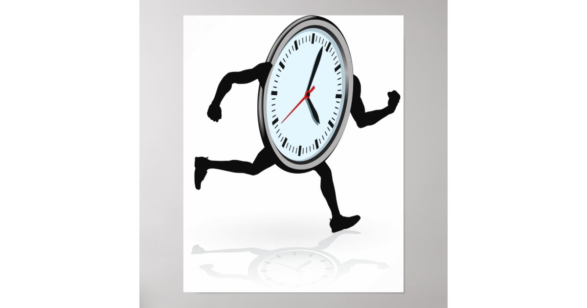 Clock Running Poster | Zazzle