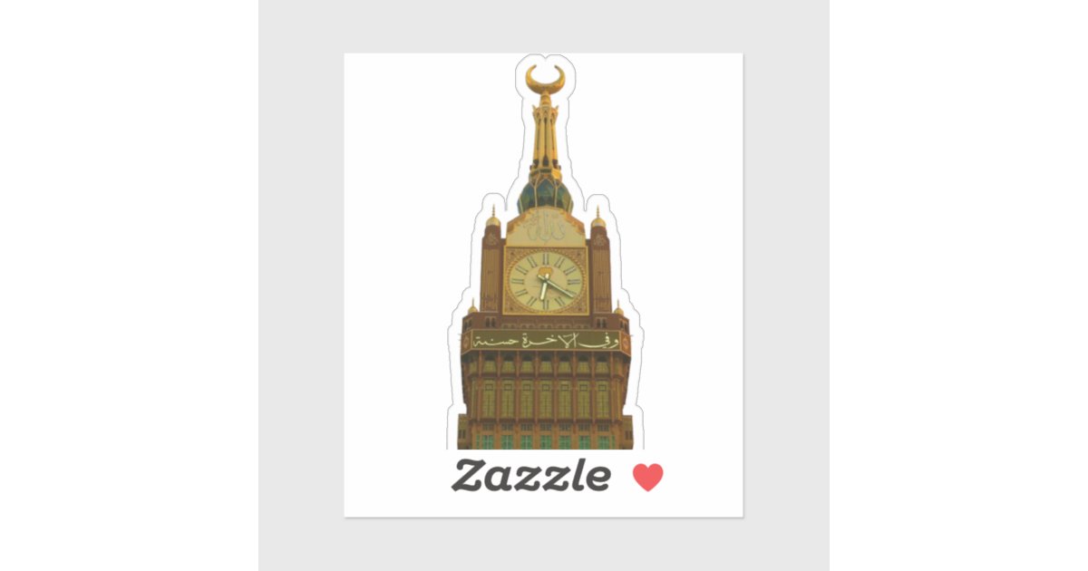 Clock Tower Makkah Sticker | Zazzle
