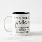 Close all Parentheses Mug | Zazzle.com