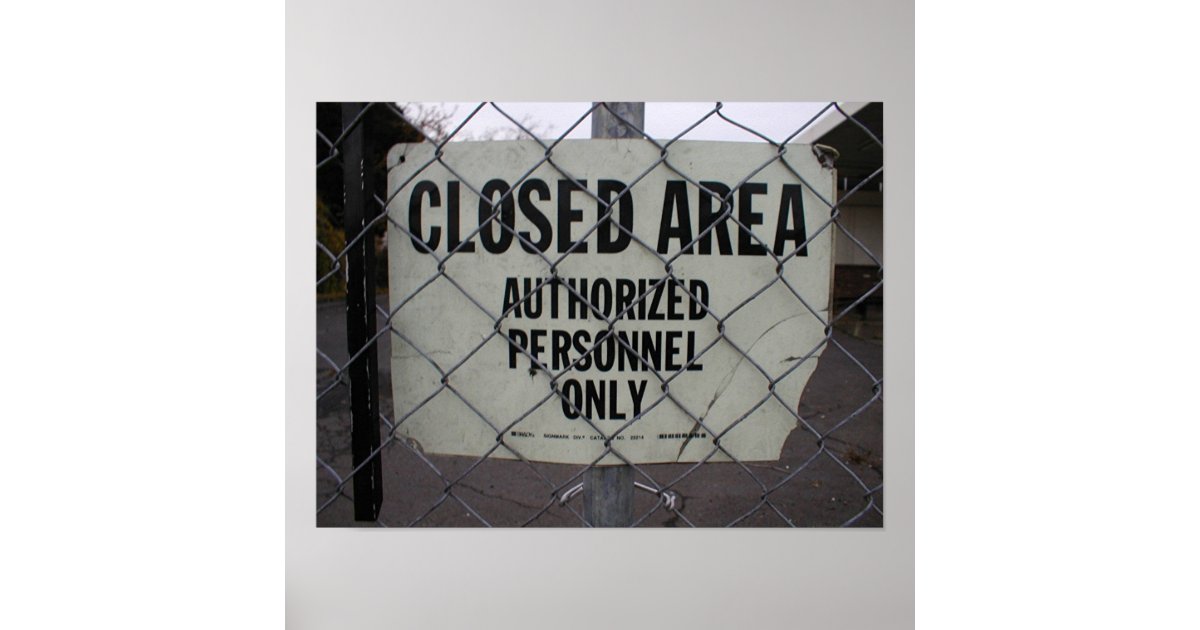 Closed Area Poster | Zazzle