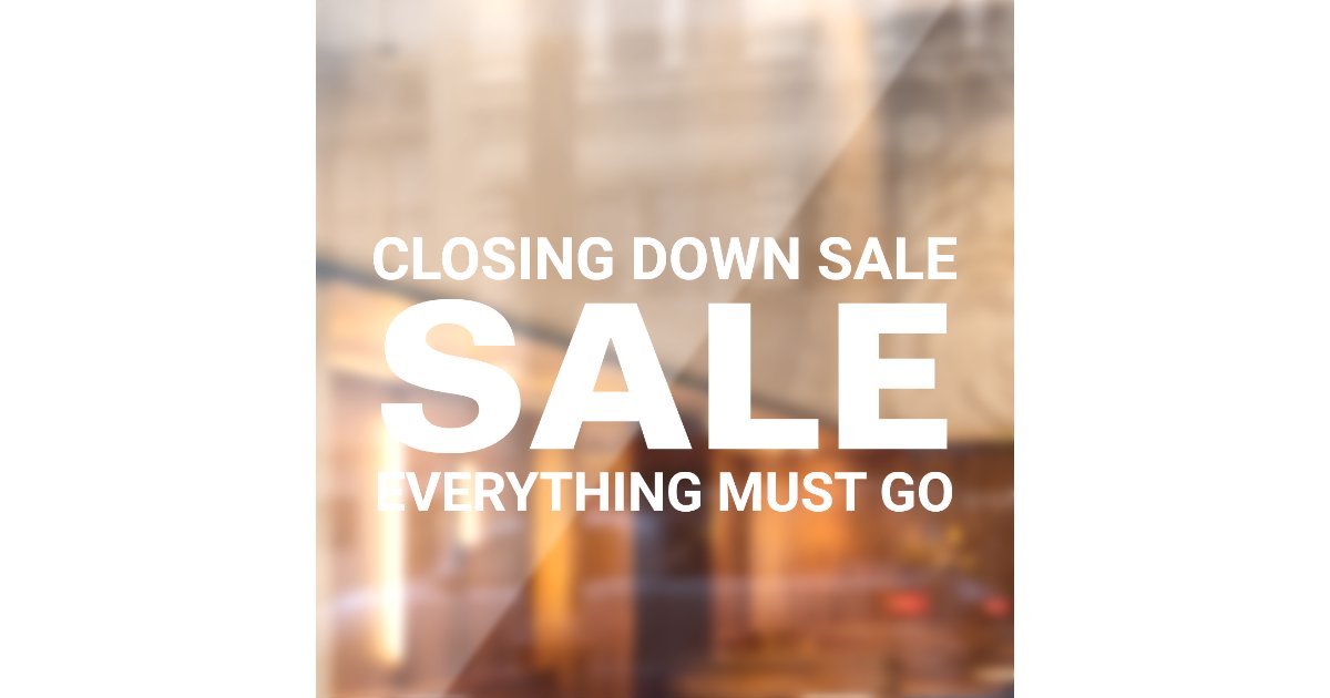 Closing Down Sale Sign | Zazzle