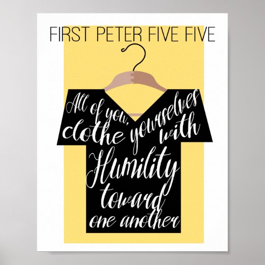 Clothe yourselves with humility, scripture poster | Zazzle.com