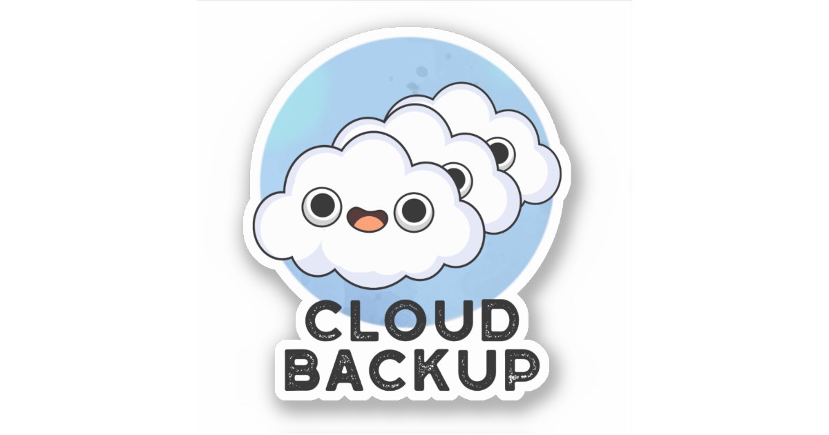 Cloud Backup Funny Computer Weather Pun Sticker | Zazzle