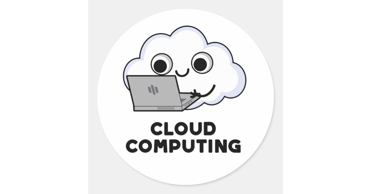 Cloud Computing Funny Computer Weather Pun Classic Round Sticker | Zazzle