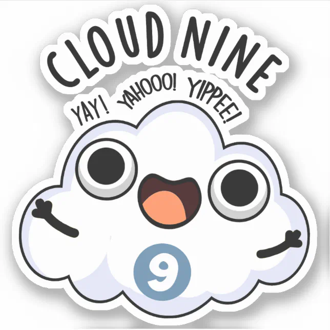 Cloud Nine Funny Weather Pun Sticker | Zazzle