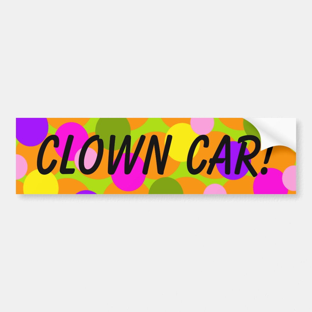 Clown Polkadot Gumballs Clown Car Bumper Sticker | Zazzle