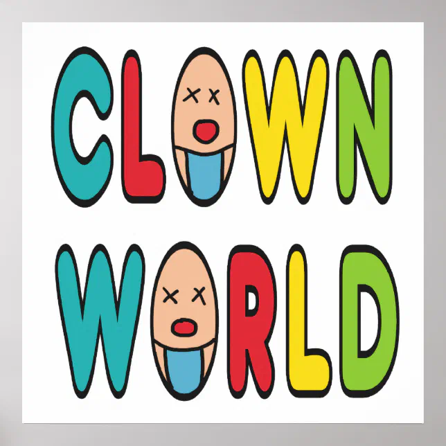 Clown World Poster | Zazzle