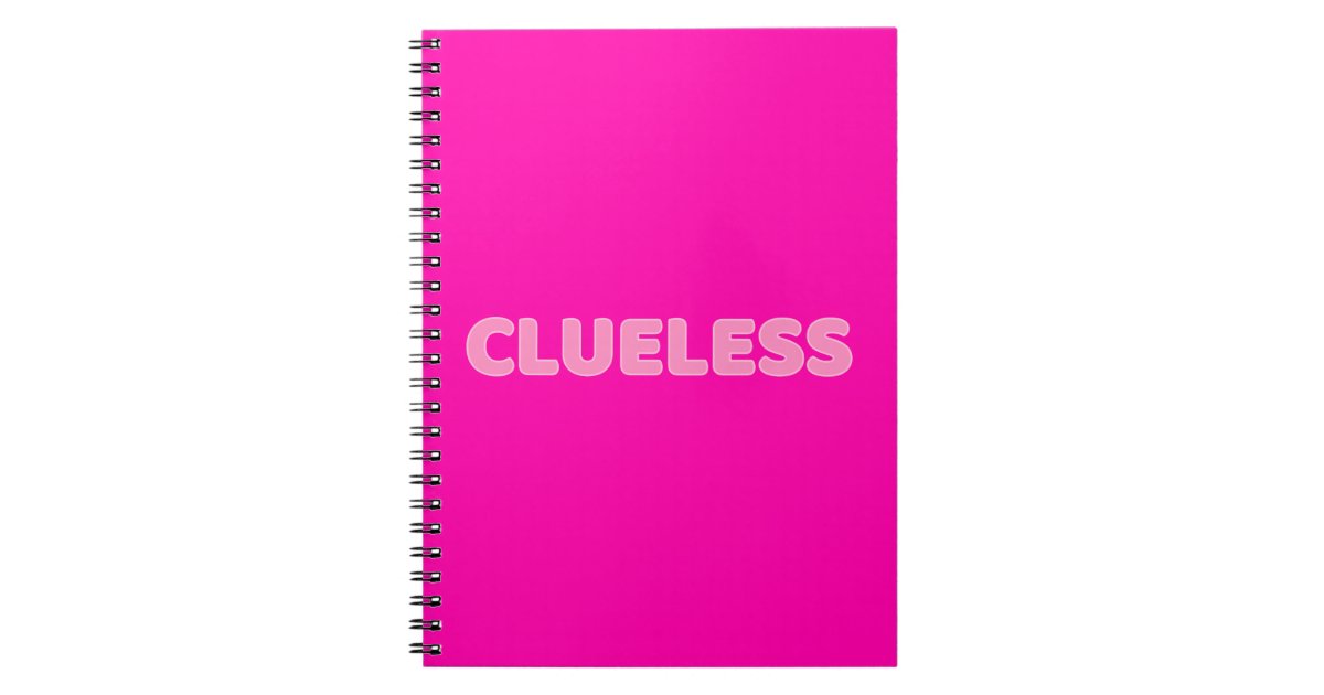 Clueless I Notebook | Zazzle