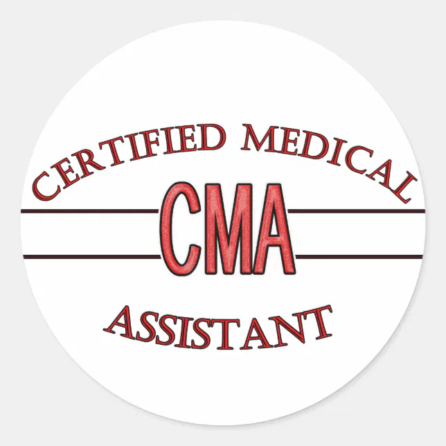 CMA Certified Medical Assistant LOGO Classic Round Sticker | Zazzle