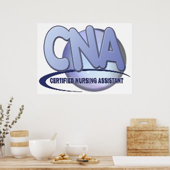 CNA BIG BLUE CERTIFED NURSING ASSISTANT POSTER | Zazzle