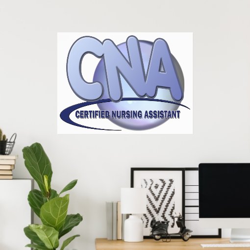 CNA BIG BLUE CERTIFED NURSING ASSISTANT POSTER | Zazzle