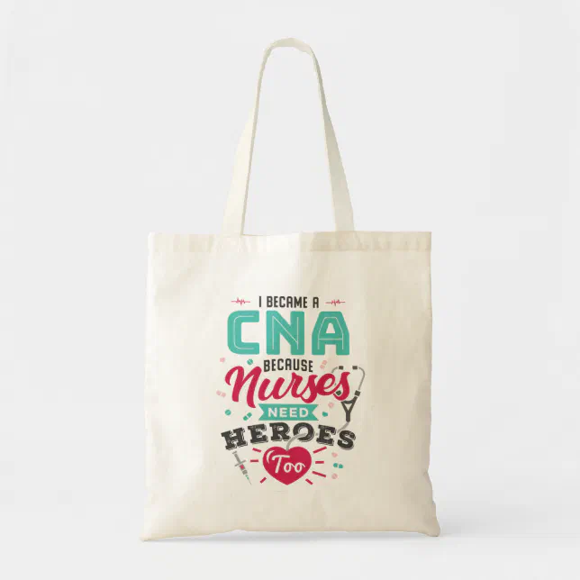 CNA Certified Nursing Assistant Heroes Tote Bag | Zazzle