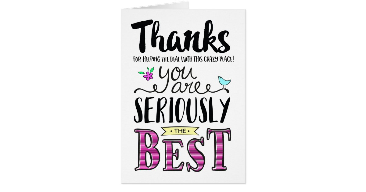 Co-worker Thanks, You are SERIOUSLY the best! | Zazzle