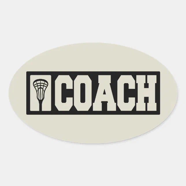 Coach - Lacrosse Coach Oval Sticker | Zazzle