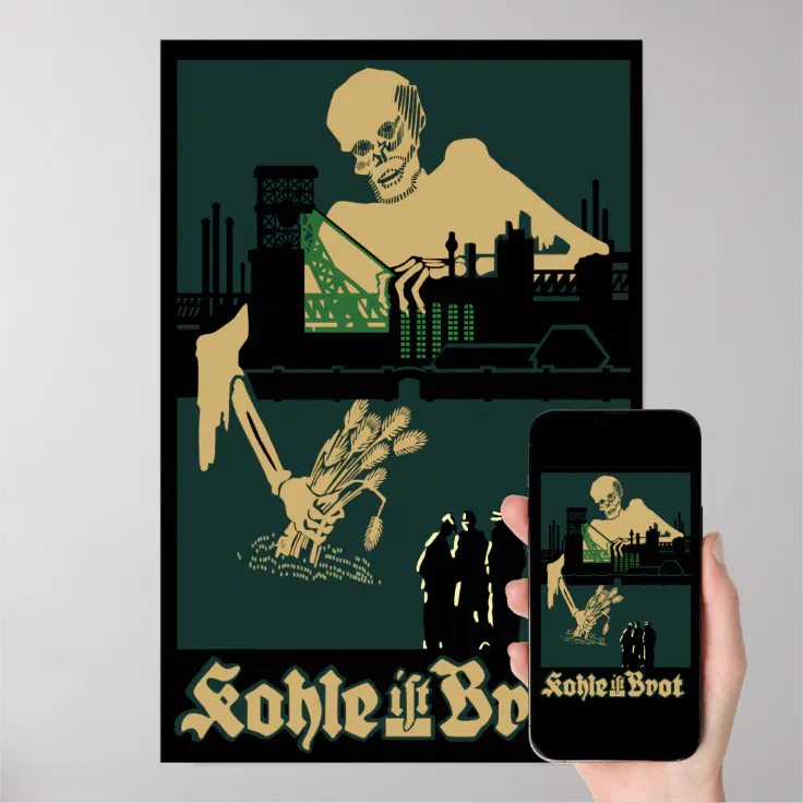 Coal is Bread WW1 German Propaganda Poster | Zazzle