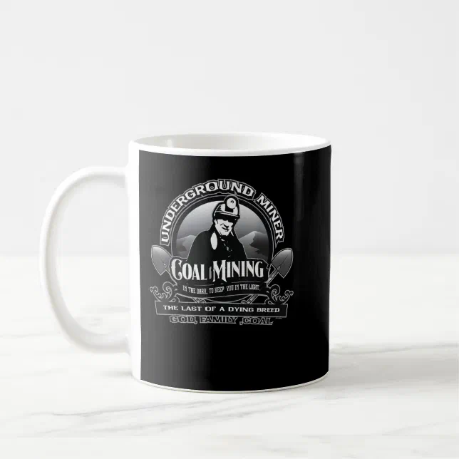 Coal Mining Underground Miner Retired Miner God Fa Coffee Mug | Zazzle