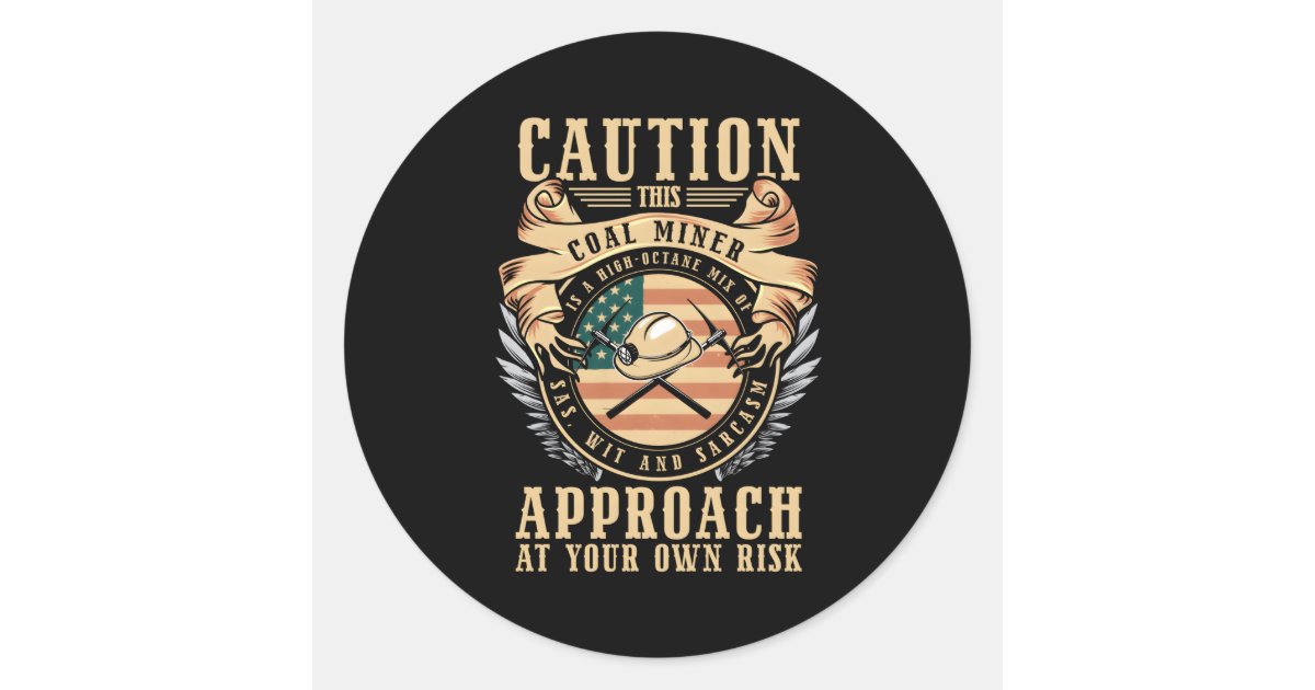 Coalminer Coal Mining Coal Miner Classic Round Sticker | Zazzle