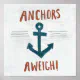 Coastal Art | Anchors Away Poster | Zazzle