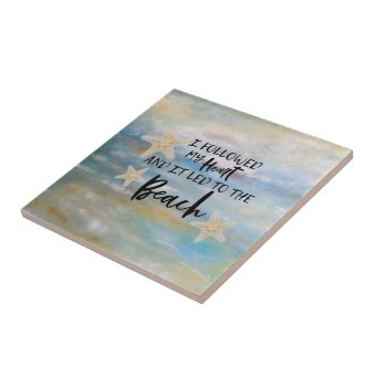 Coastal Themed Beach Quote Ceramic Tile | Zazzle
