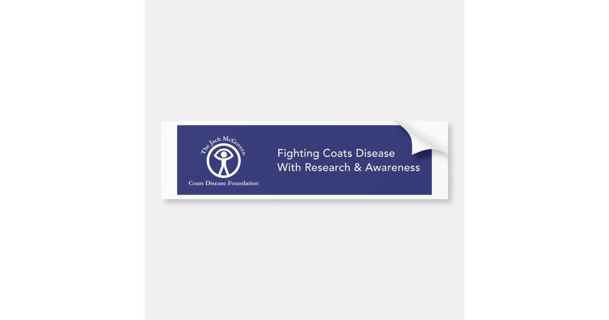 Coats Disease Bumper Stickers | Zazzle