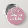 Cobwebs and White Spiders Father of the Bride Pinback Button | Zazzle