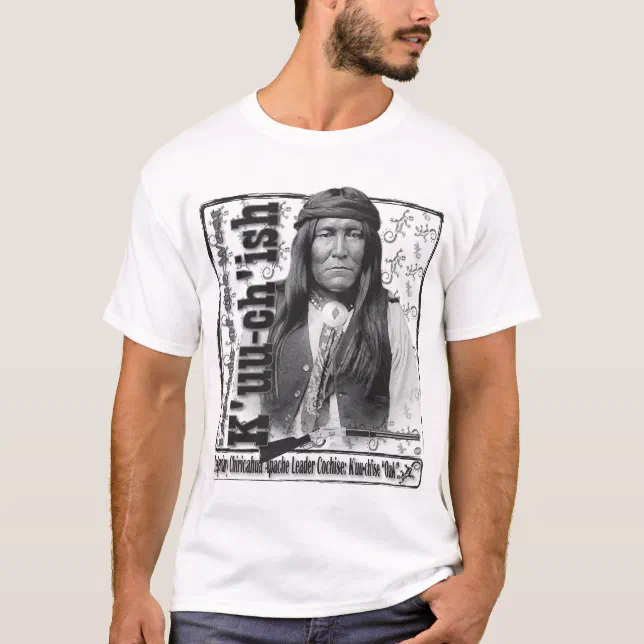 Cochise Chiricahua Apache Indian Name Design T-Shirt | Zazzle