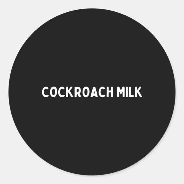 Cockroach Milk Nutrition Classic Round Sticker | Zazzle