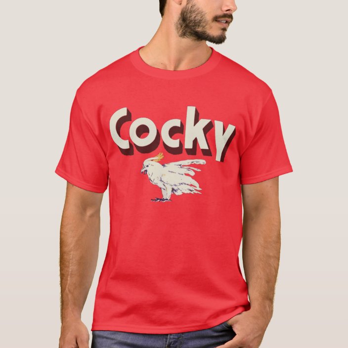 Cocky T-Shirt | Zazzle.com